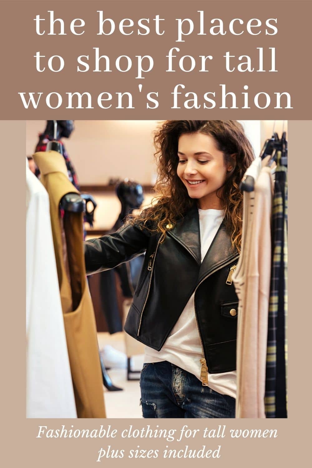 Where to Shop for Tall Fashion | Wardrobe Oxygen