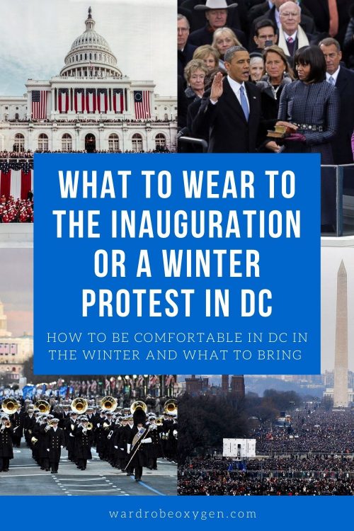 What to Wear to the Presidential Inauguration in D.C. | Wardrobe Oxygen